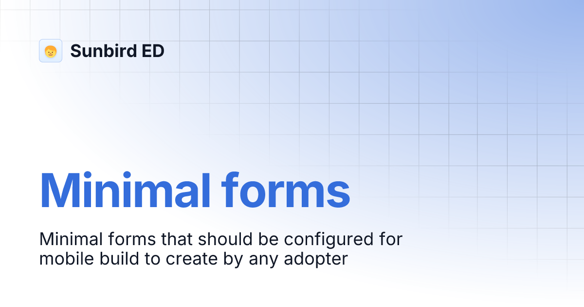 Minimal forms | Older versions | Sunbird ED