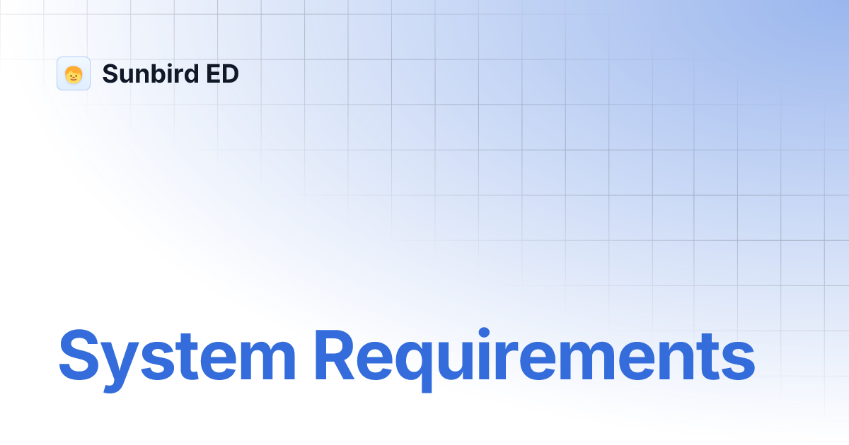 System Requirements | Sunbird ED