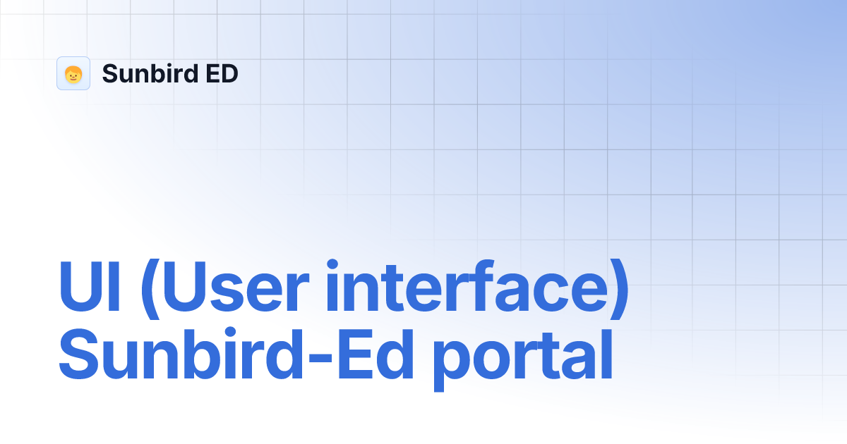 UI (User interface) Sunbird-Ed portal | Older versions | Sunbird ED