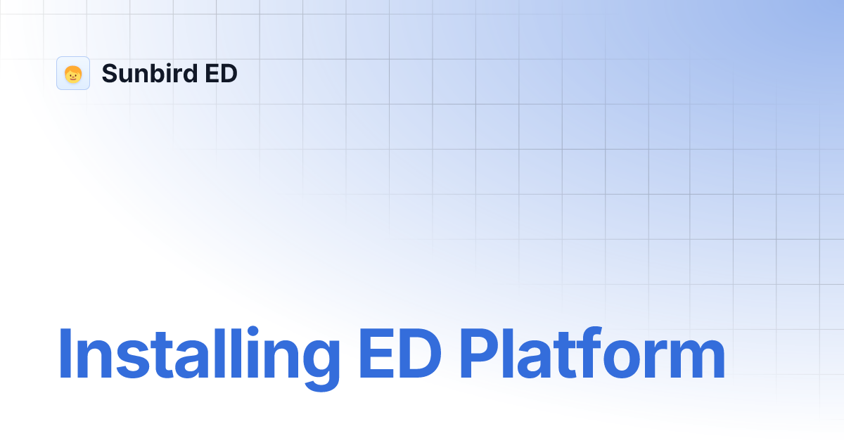Installing ED Platform | Sunbird ED