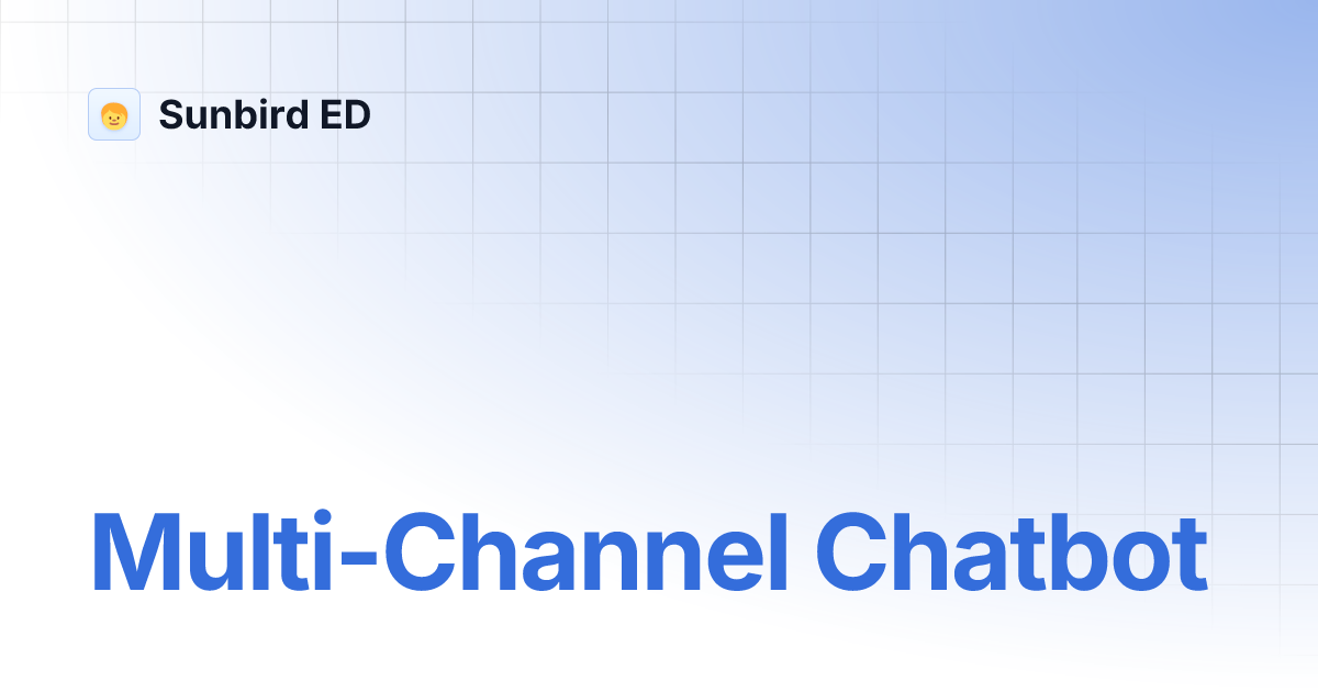Multi-Channel Chatbot | release-6.0.0 | Sunbird ED