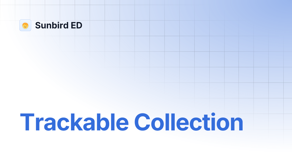 Trackable Collection | Sunbird ED