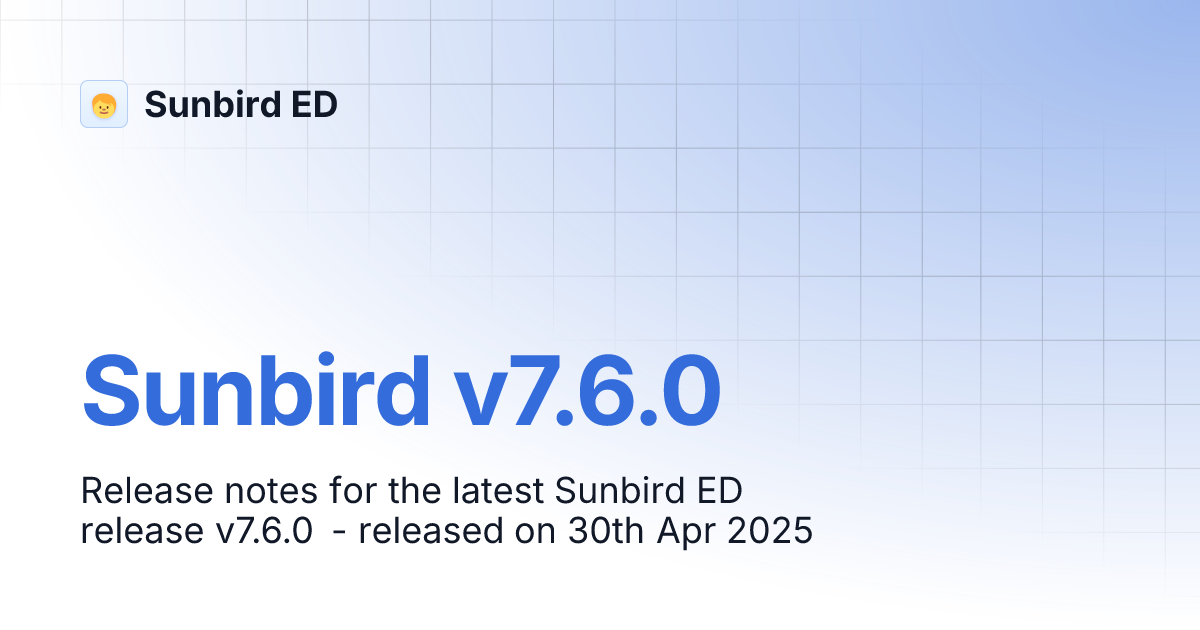 Sunbird v7.6.0 | Sunbird ED