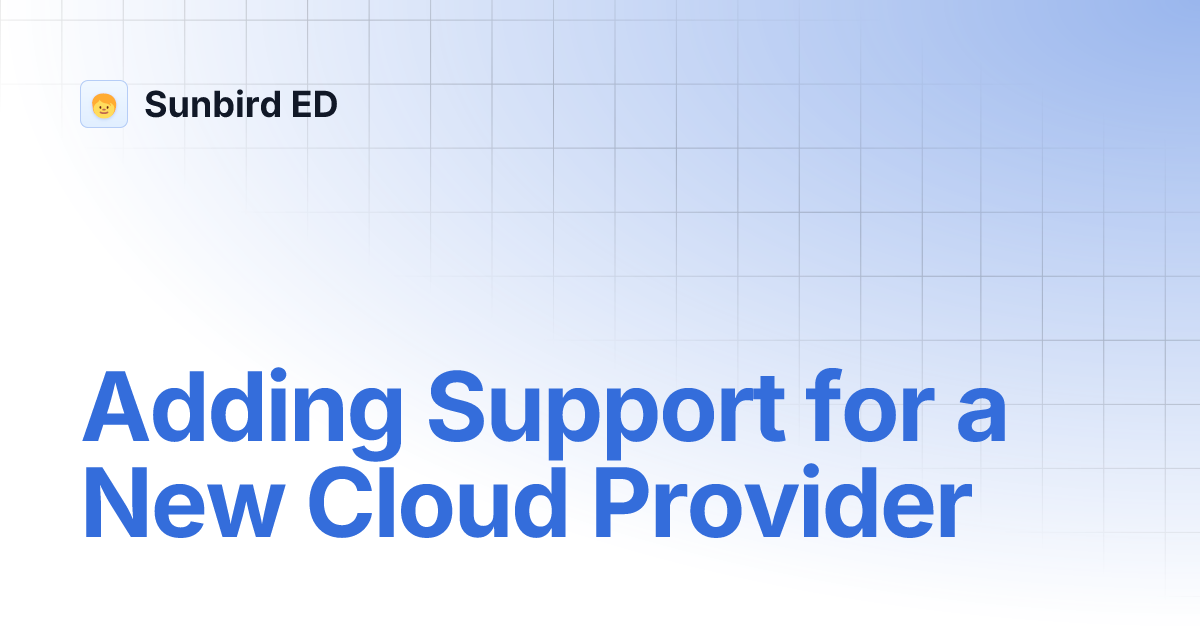 Adding Support for a New Cloud Provider | Sunbird ED