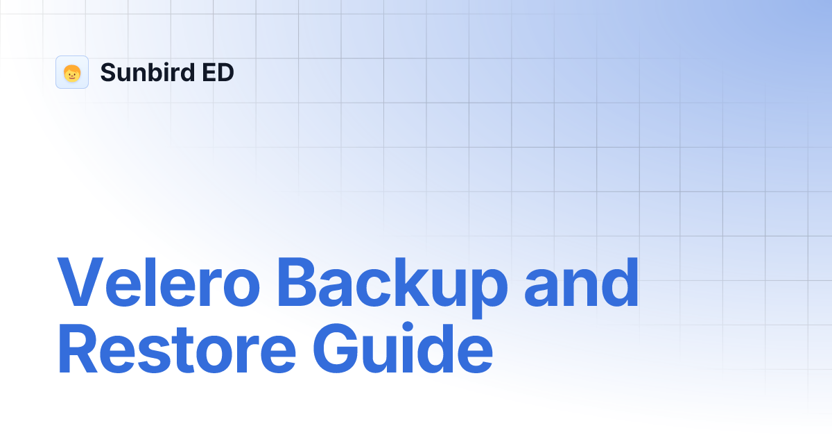 Velero Backup and Restore Guide | Sunbird ED