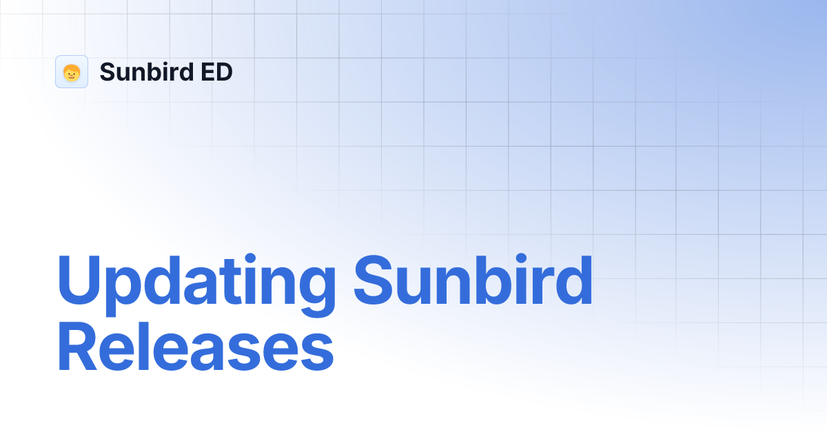 Updating Sunbird Releases | Sunbird ED