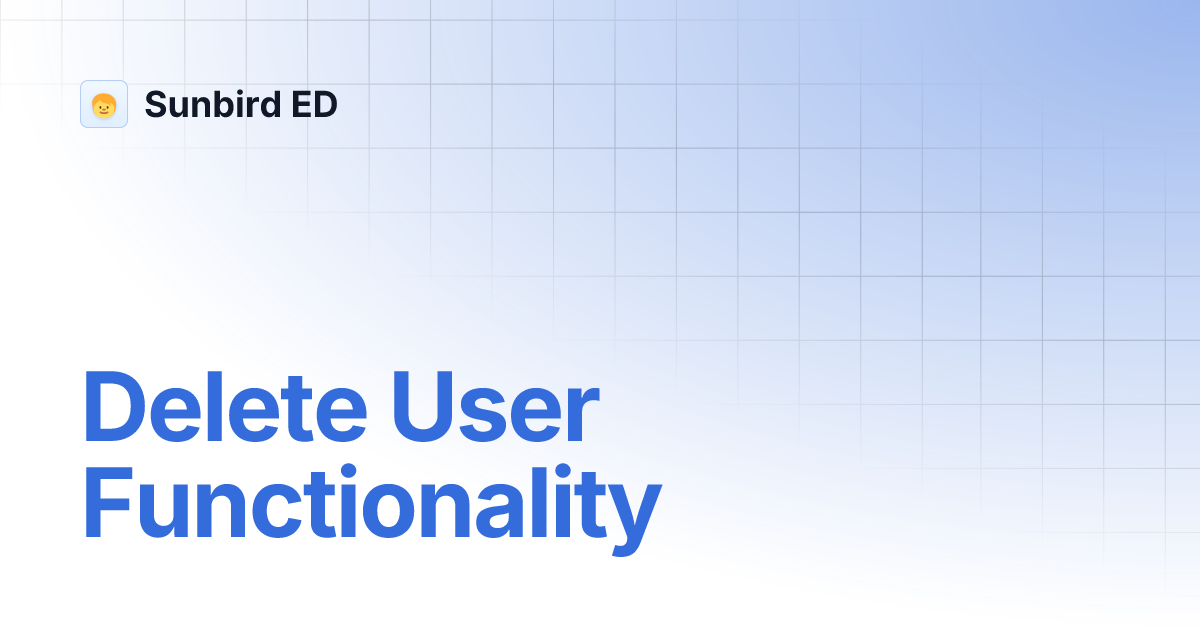 Delete User Functionality | Sunbird ED